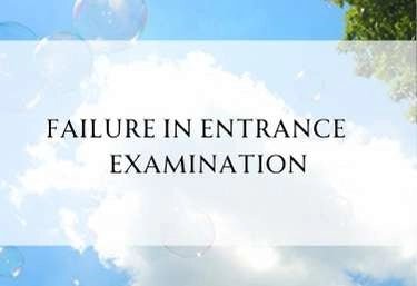 FAILURE IN ENTRANCE EXAMINATION – Okawabooks