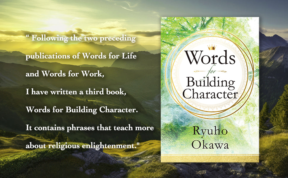 Book, Words for Building Character, Ryuho Okawa, English – Okawabooks
