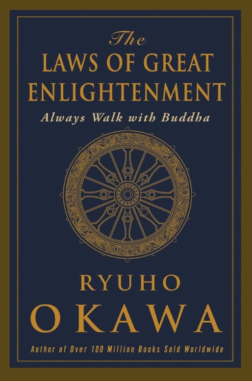 Book, The Laws of Great Enlightenment : Always Walk with Buddha, Ryuho ...