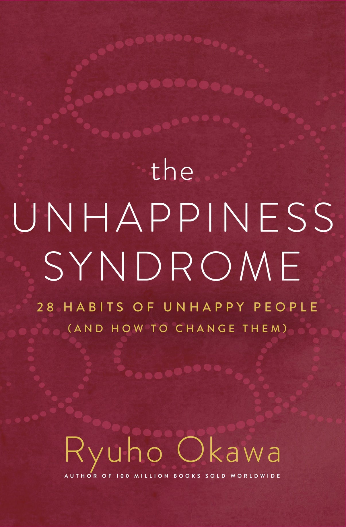 Book, The Unhappiness Syndrome : 28 Habits of Unhappy People (and How ...